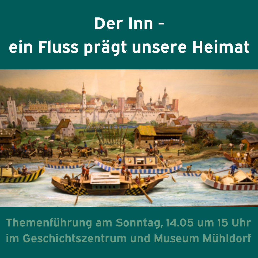 Der Inn – ein Fluss prägt unsere Heimat – Themenführung im ...